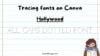 Tracing Fonts on Canva ️ | Digital Hygge
