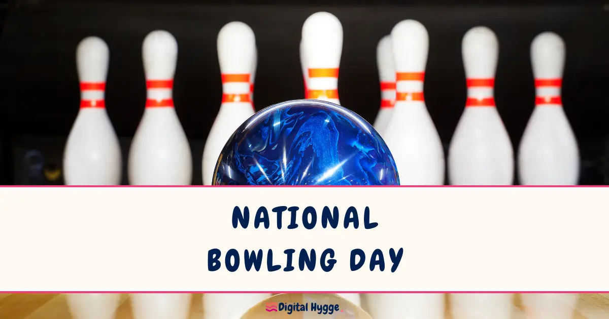 National Bowling Day - Digital Hygge