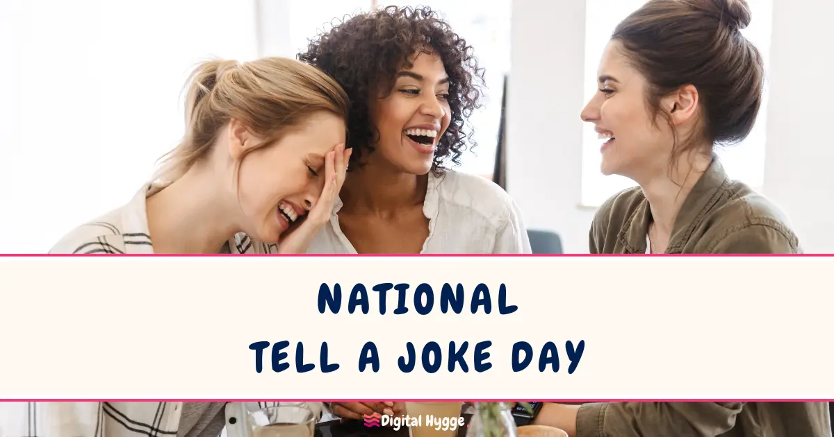 National Tell A Joke Day - Digital Hygge