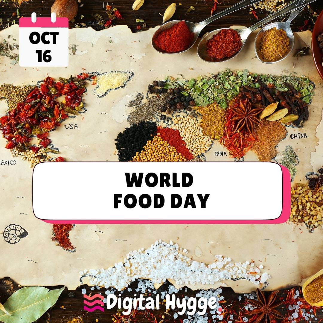 World Food Day - Digital Hygge