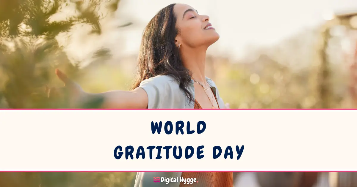 🙏 World Gratitude Day - Digital Hygge