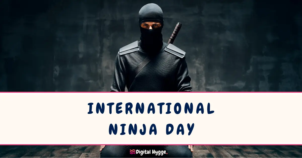 International Ninja Day - Digital Hygge