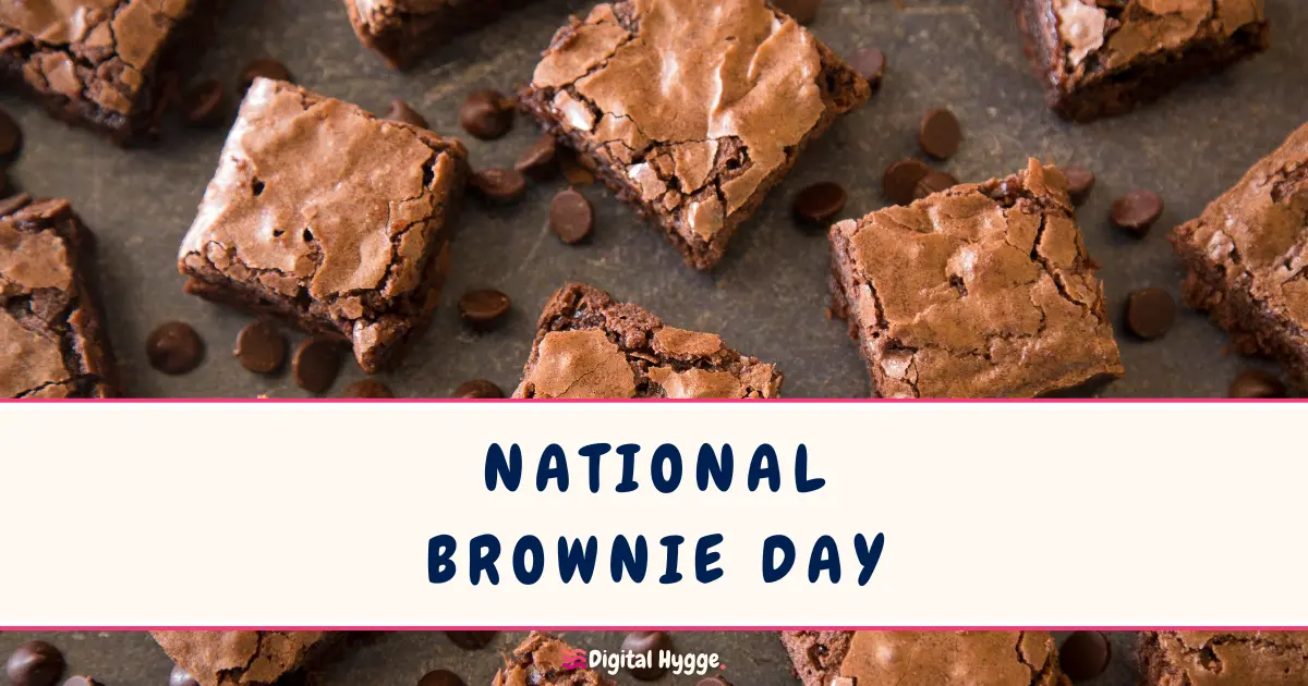 National Brownie Day - Digital Hygge