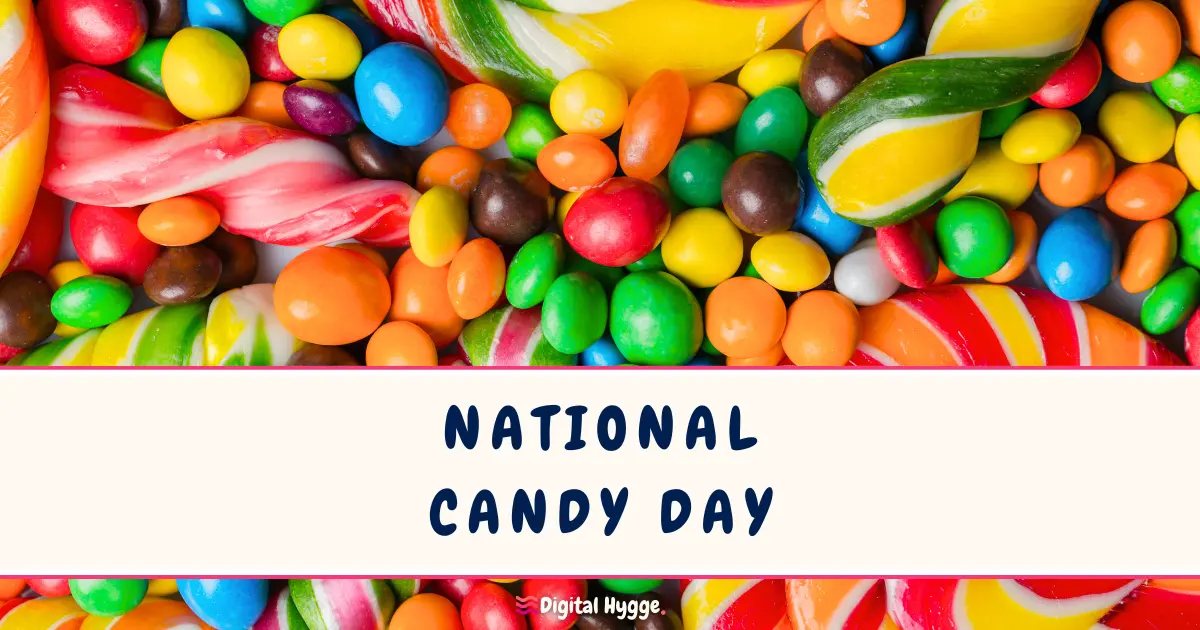 National Candy Day - Digital Hygge
