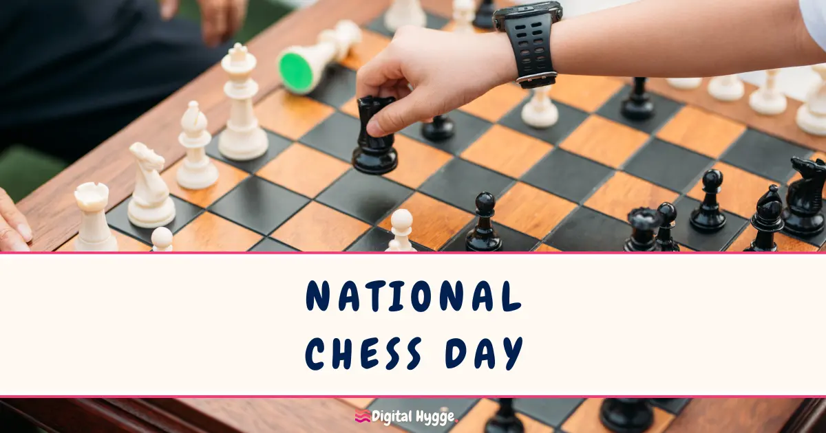 ♟️ National Chess Day - Digital Hygge