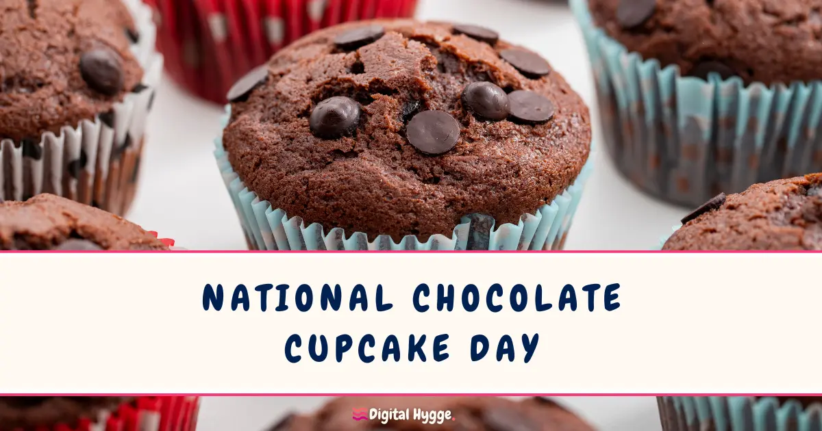 National Chocolate Cupcake Day - Digital Hygge