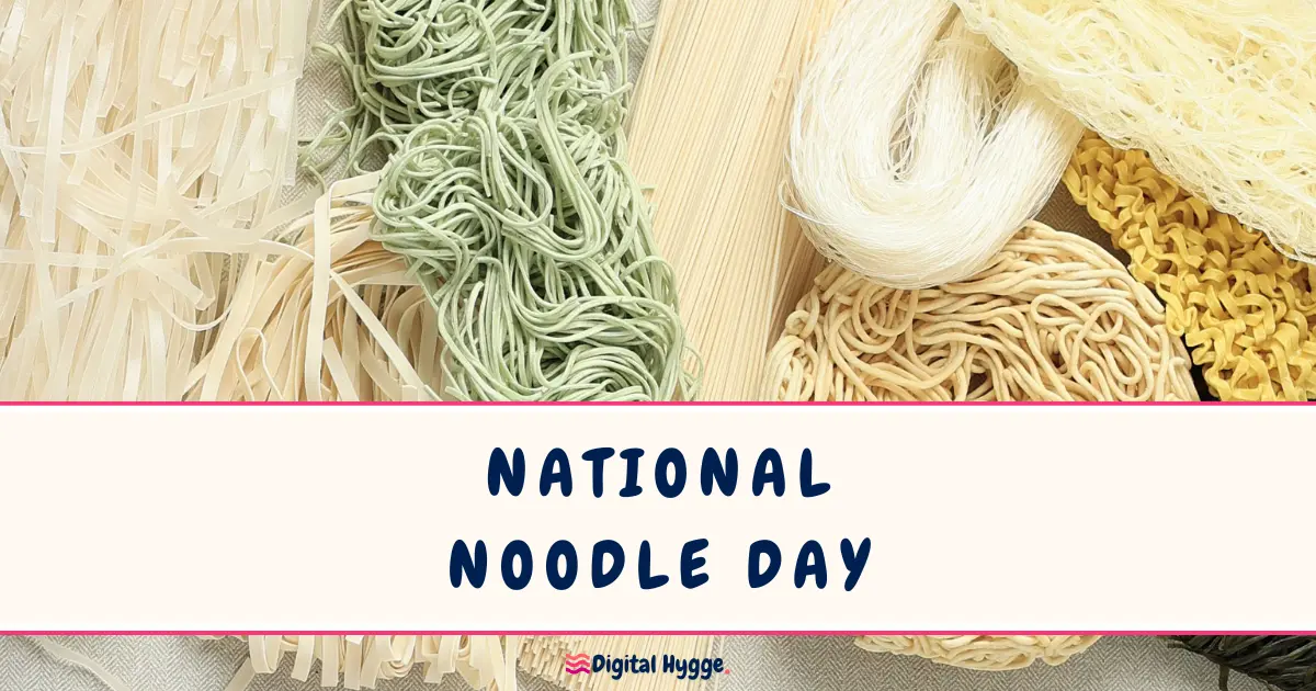 🍜 National Noodle Day - Digital Hygge