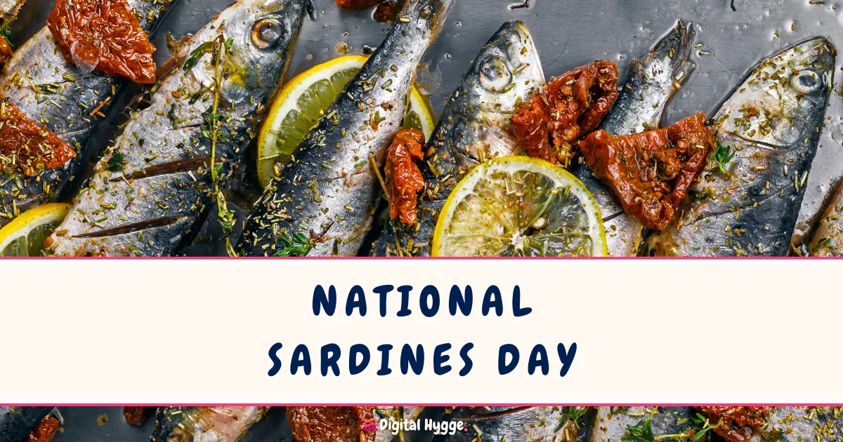 🐟 National Sardines Day - Digital Hygge