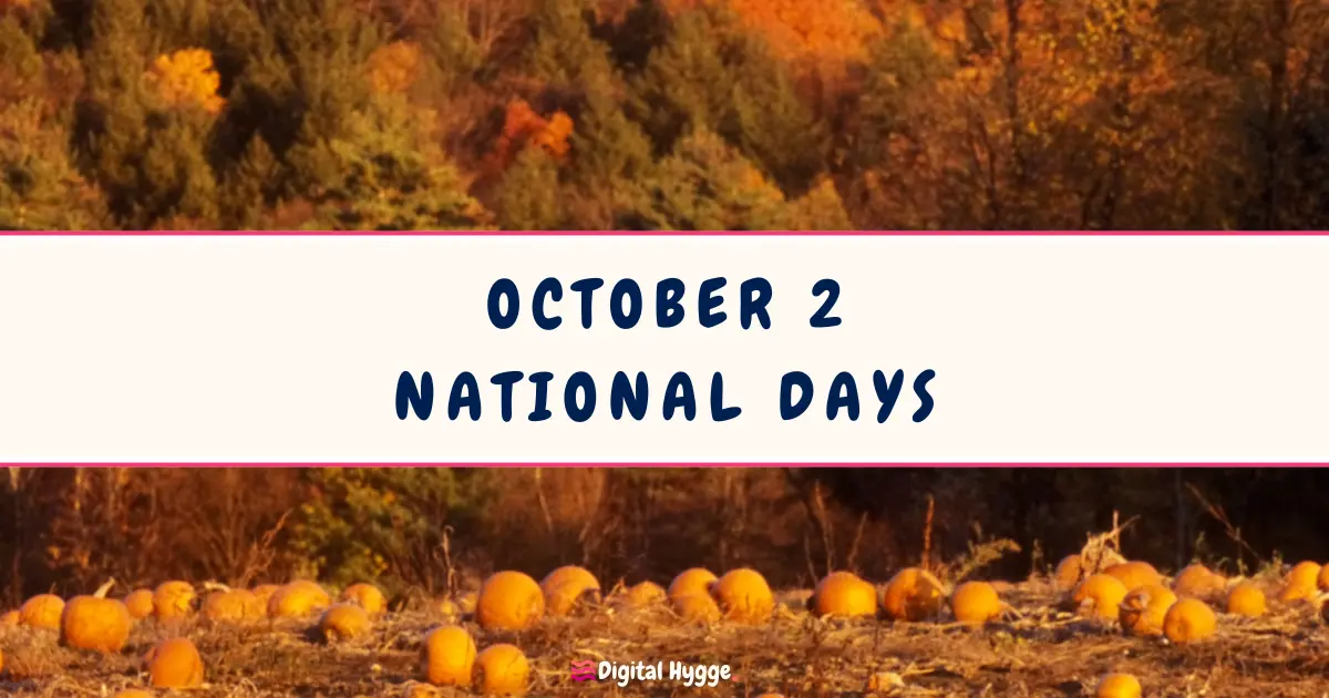 October 2 National Days - Digital Hygge