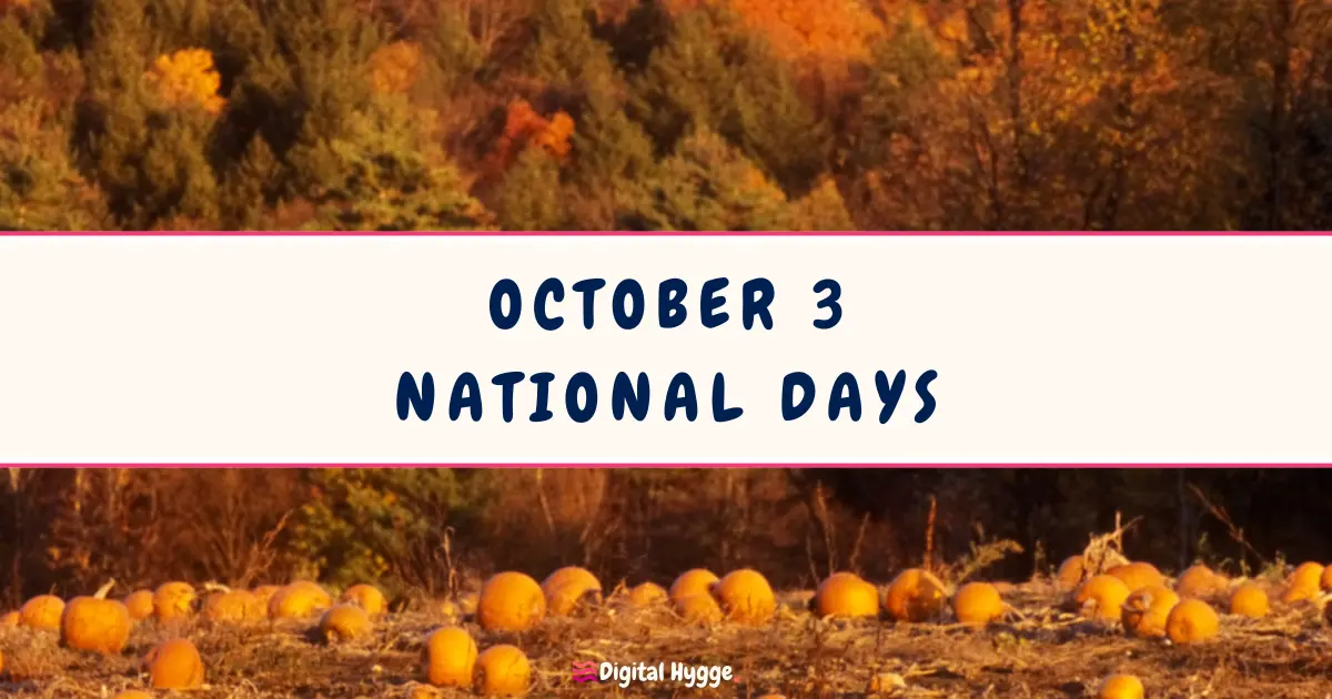 October 3 National Days - Digital Hygge