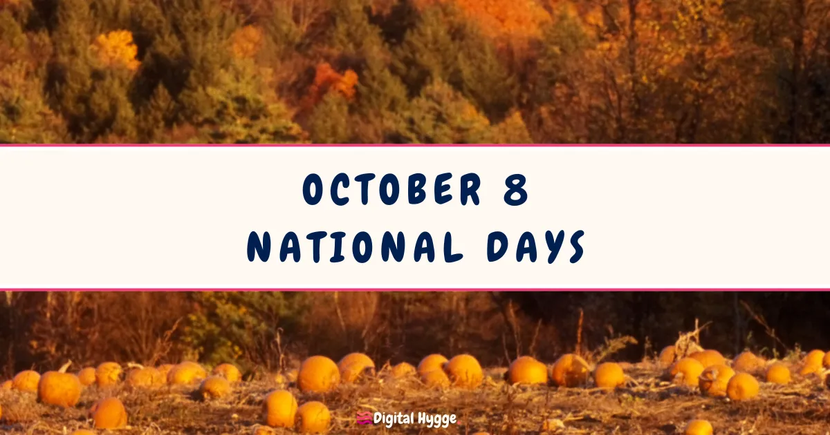 October 8 National Days - Digital Hygge