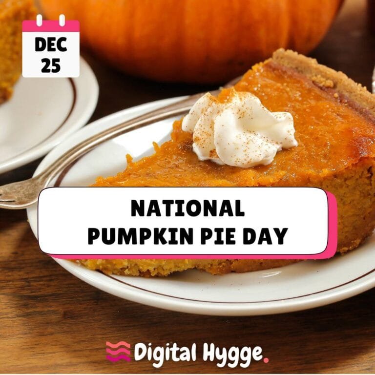 National Pumpkin Pie Day - Digital Hygge