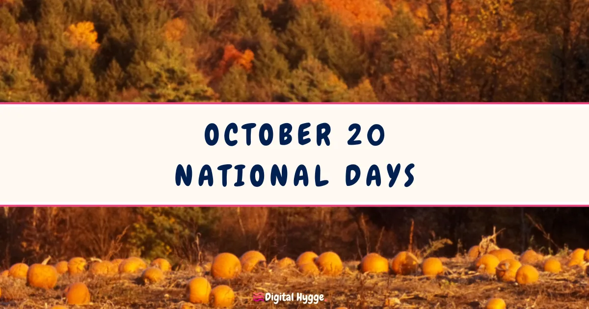 October 20 National Days - Digital Hygge