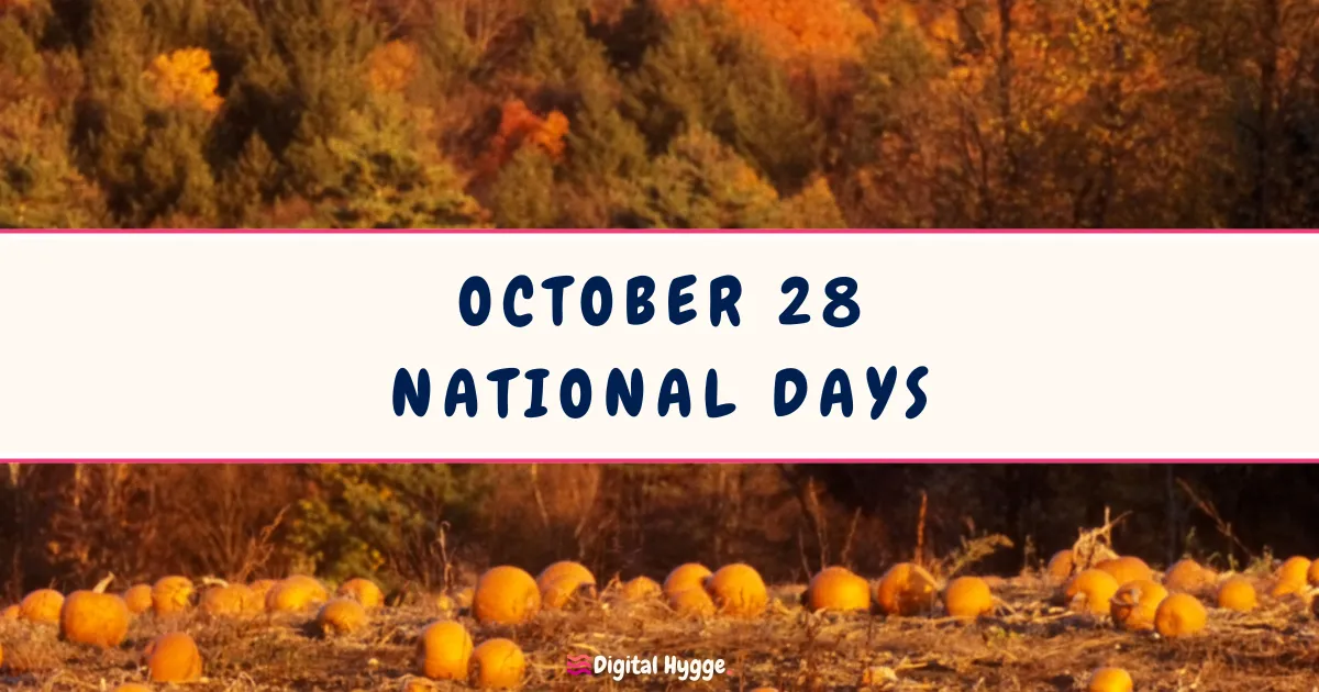 October 28 National Days - Digital Hygge