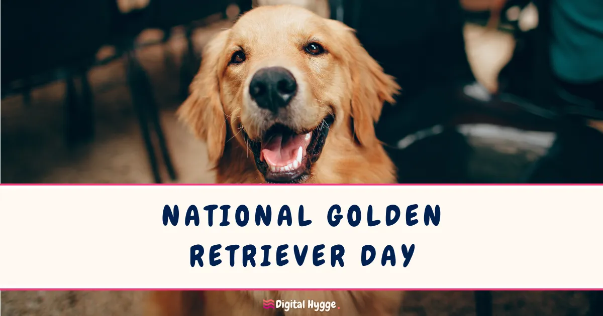 National Golden Retriever Day - Digital Hygge