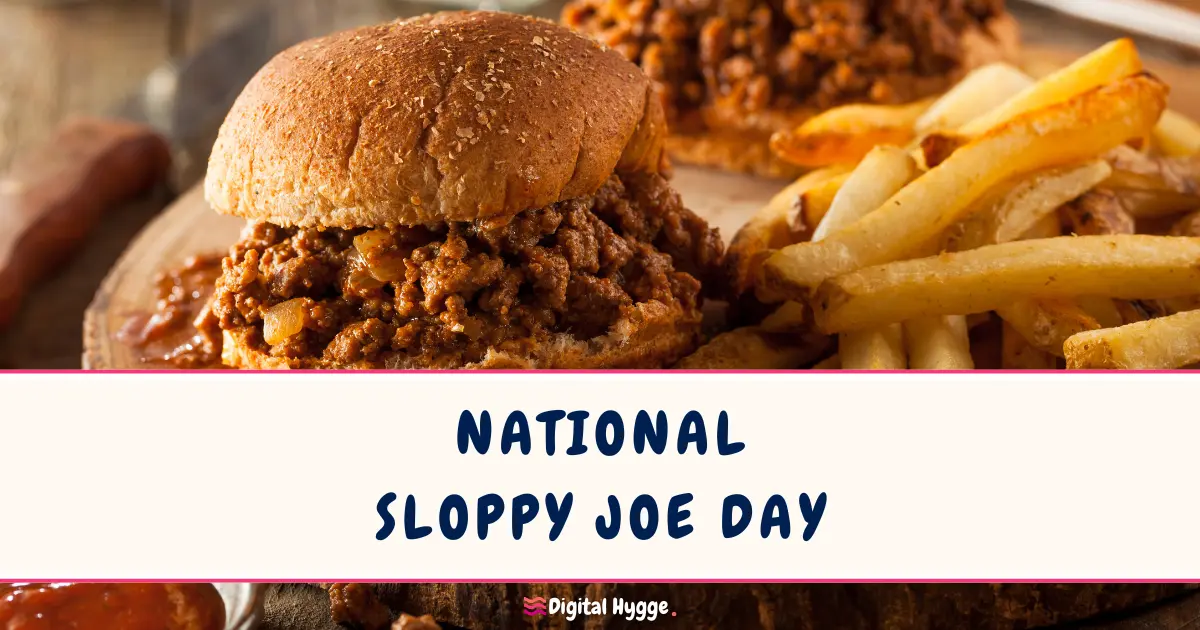 National Sloppy Joe Day - Digital Hygge