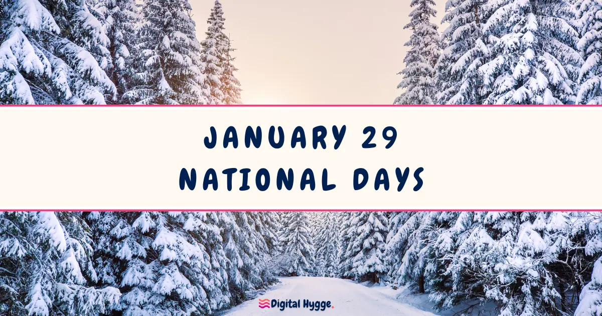January 29 National Days - Digital Hygge