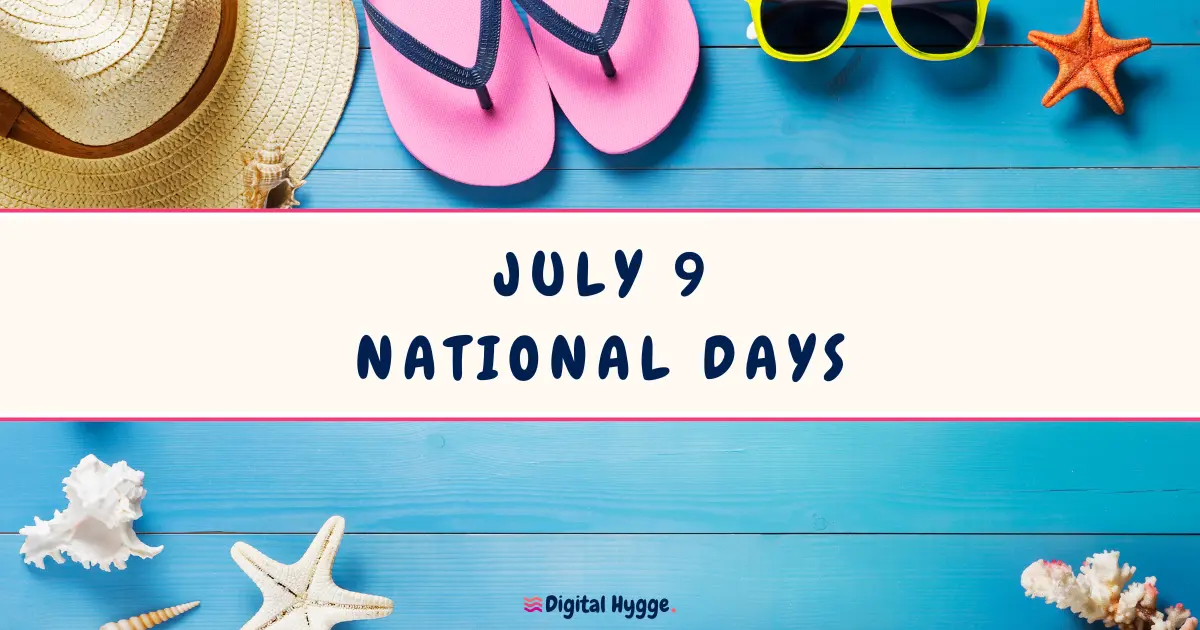 July 9 National Days - Digital Hygge