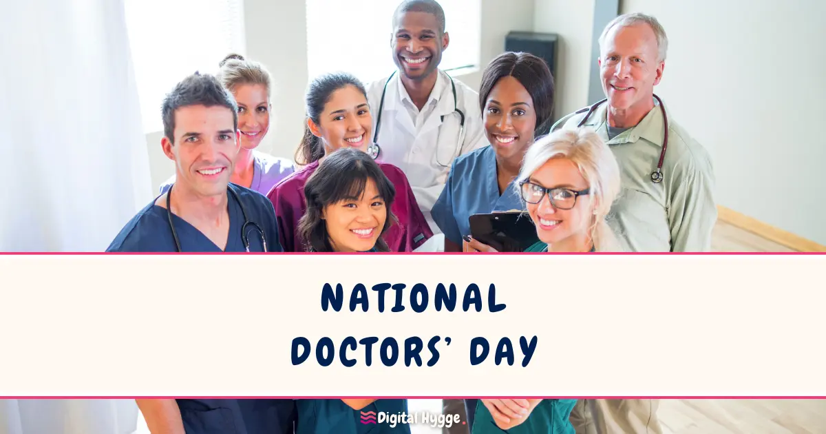 National Doctors’ Day - Digital Hygge