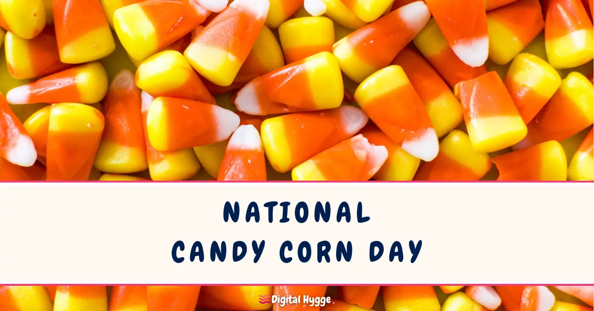National Candy Corn Day - Digital Hygge