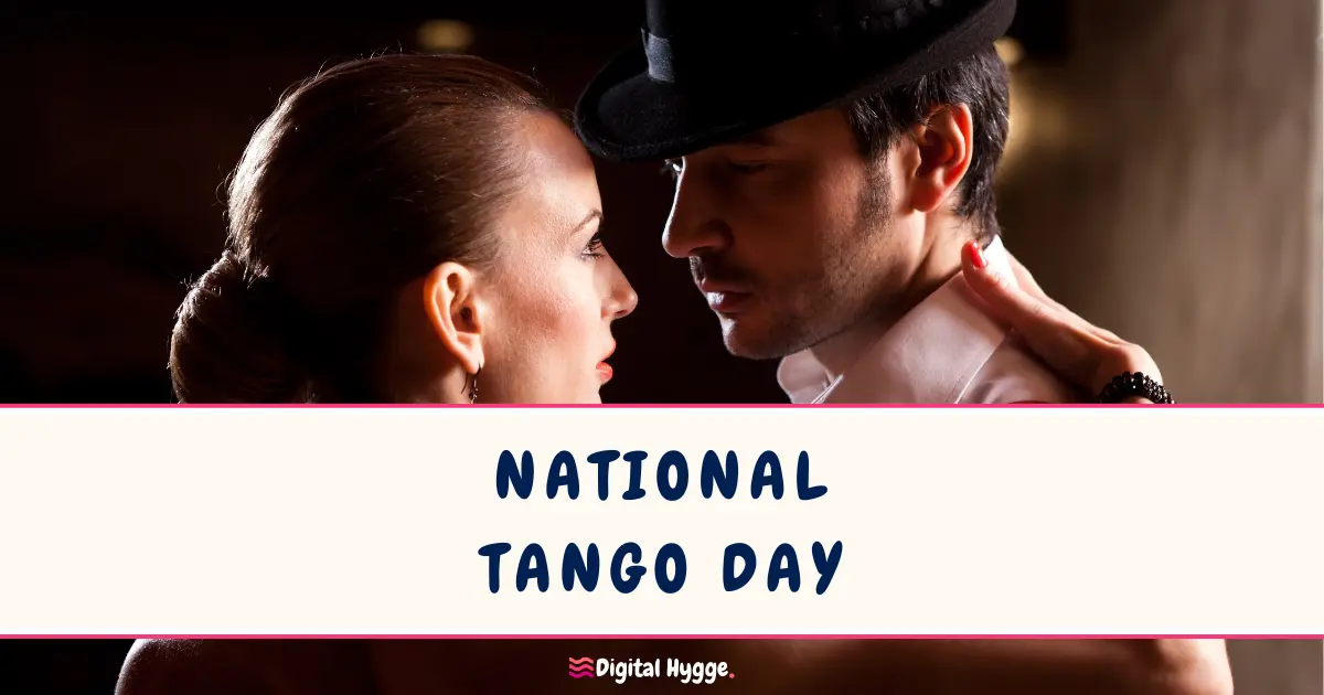 National Tango Day - Digital Hygge