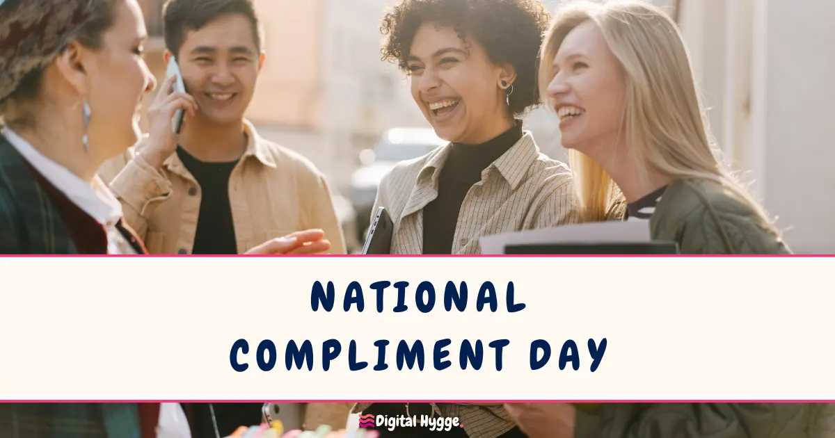 National Compliment Day - Digital Hygge